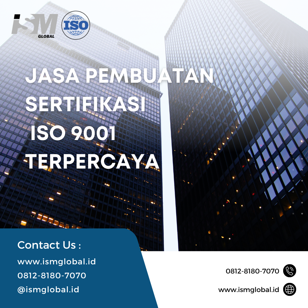 Tata Cara Menerapkan ISO 9001 (Quality Management System) - ISM GLOBAL