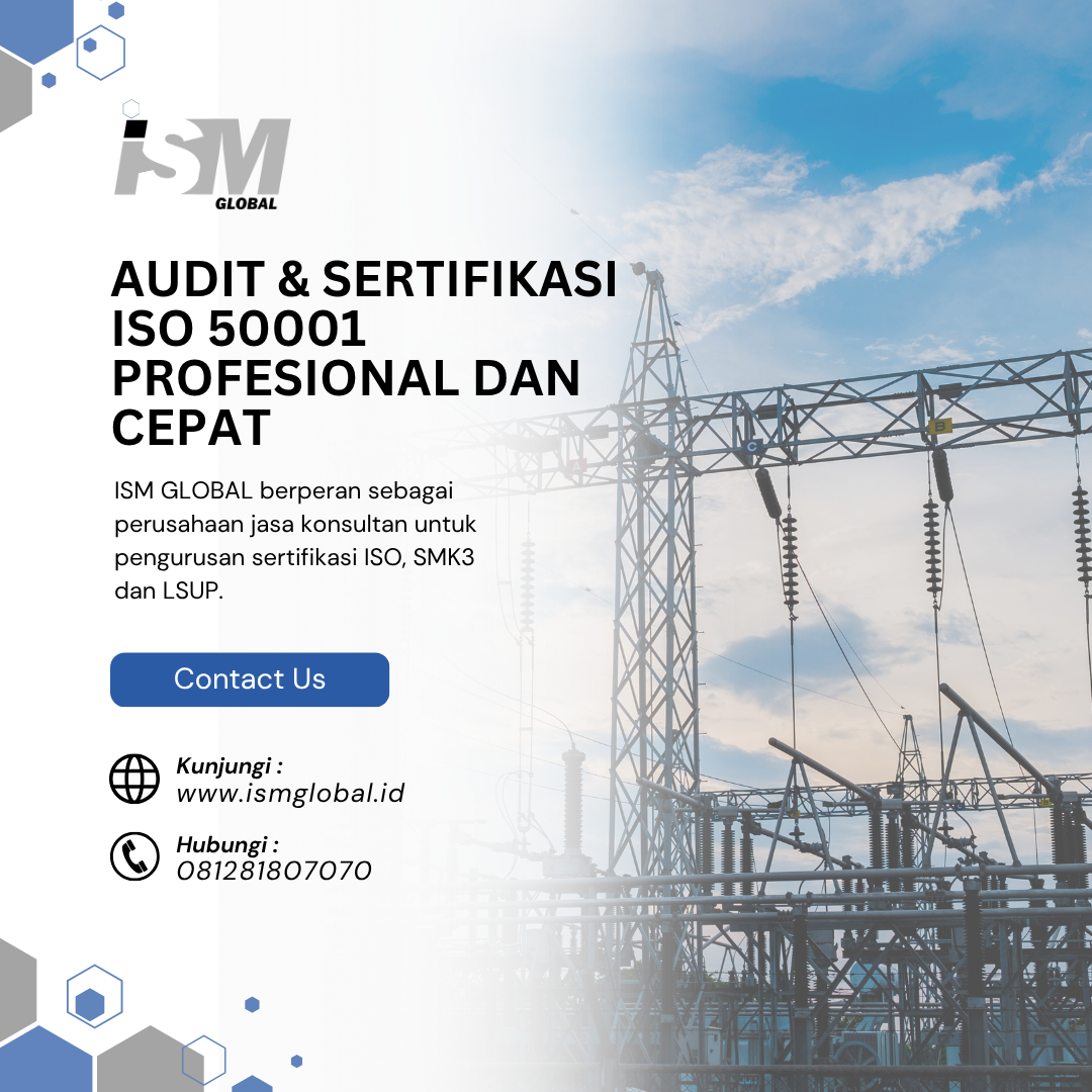 Audit & Sertifikasi ISO 50001 Profesional dan Cepat - ISM GLOBAL
