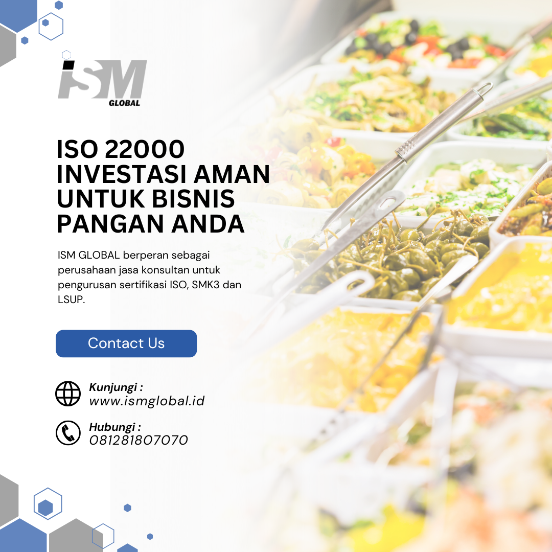 ISO 22000: Investasi Aman untuk Bisnis Pangan Anda - ISM GLOBAL